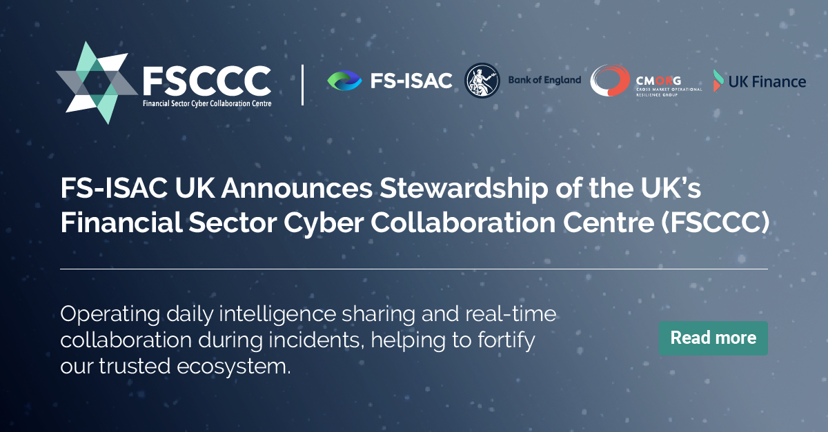 FS-ISAC UK Becomes Steward of the UK’s Financial Sector Cyber ...